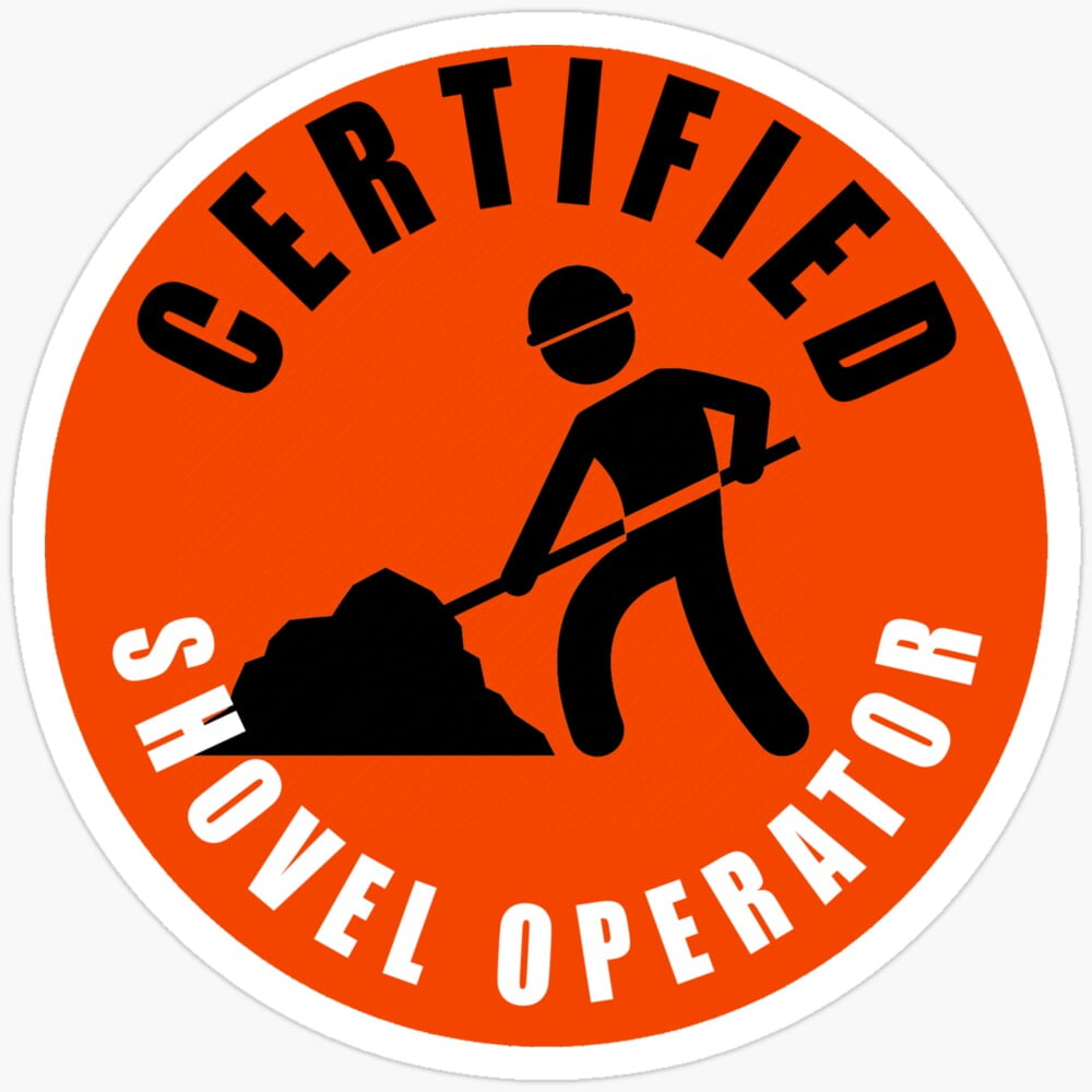 Certified Shovel Operator Sticker Phone Decal Water Bottle Stickers Car ...