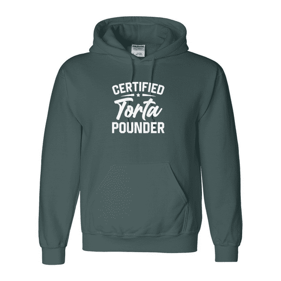 Certified Torta Pounder For People Who Take Sandwiches Seriously Hoodie ...