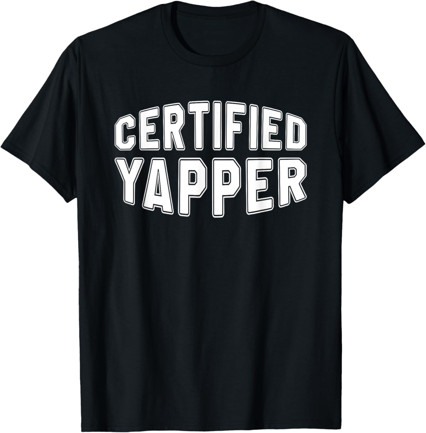 Certified Yapper Funny Professional Yapper T-Shirt - Walmart.com