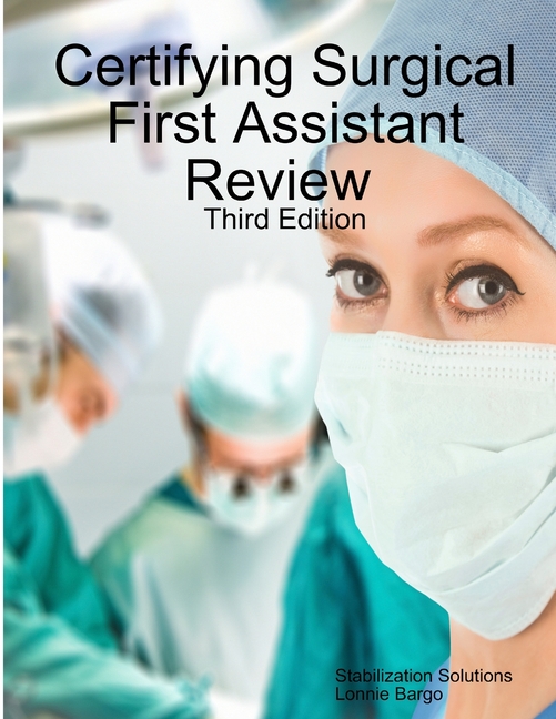 Certifying Surgical First Assistant Review 3 (Paperback) - Walmart.com
