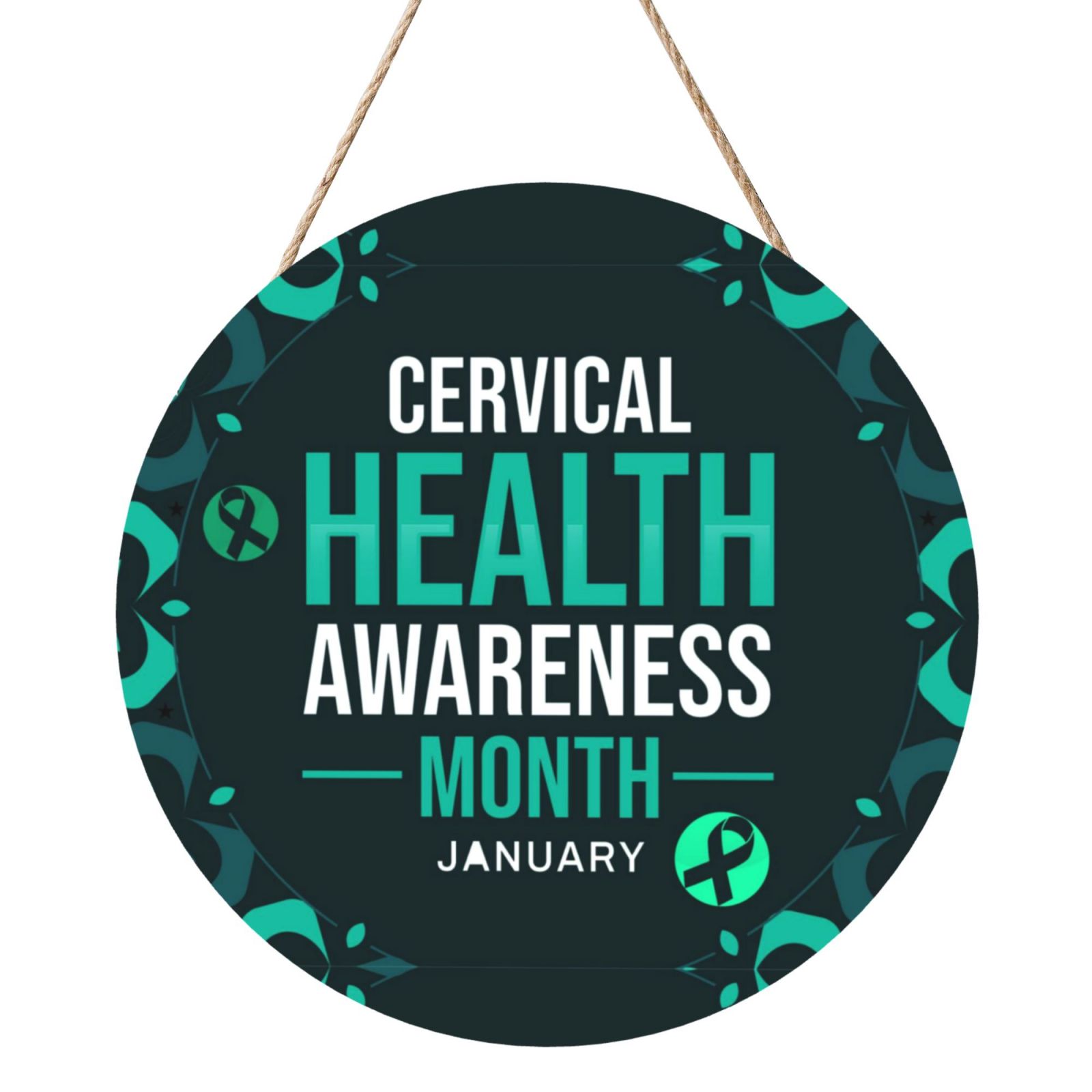 Cervical Cancer Awareness Month Wooden Hanging Sign Ornament Welcome ...