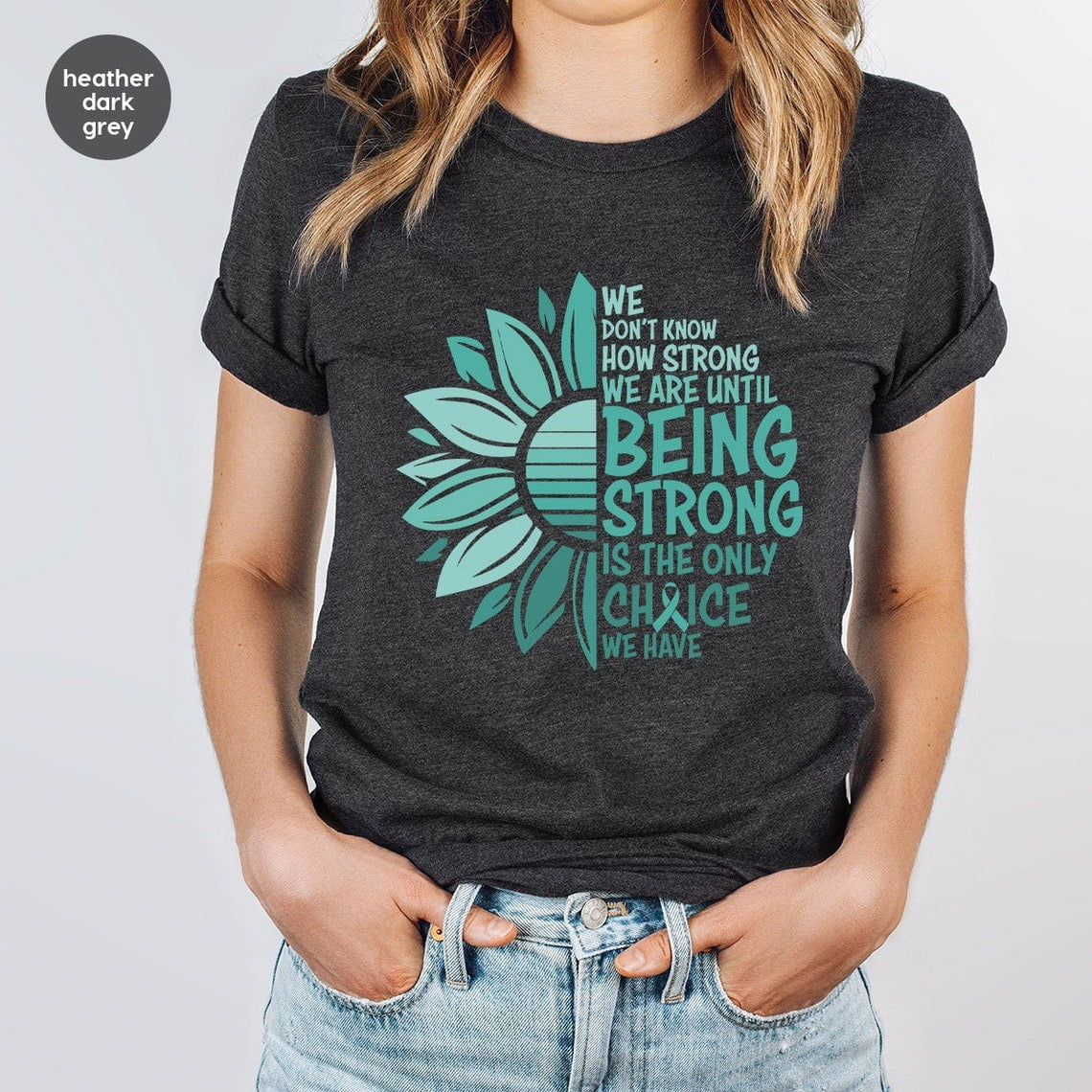 Cervical Cancer Awareness Shirt, Ovarian Cancer T-Shirt, Cancer Patient ...