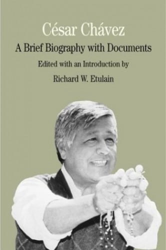 Pre-Owned Cesar Chavez: A Brief Biography With Documents (The Bedford ...