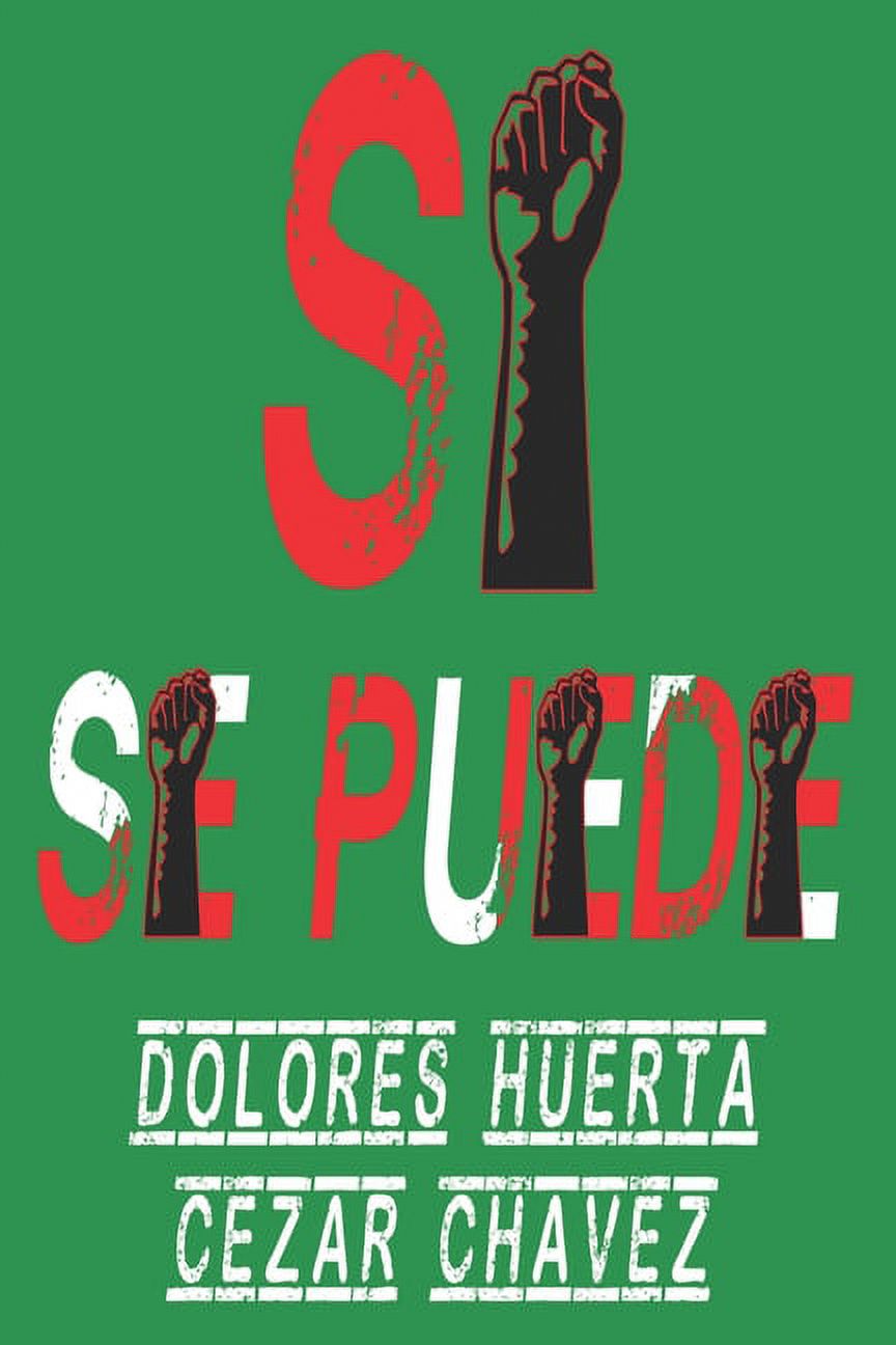 Cesar Chavez Si Se Puede