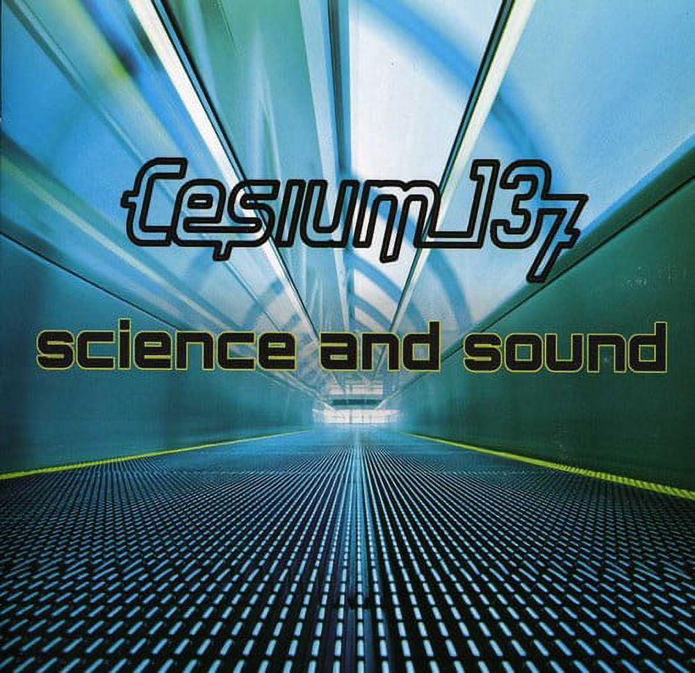 Cesium: 137 - Science and Sound - Electronica - CD - Walmart.com