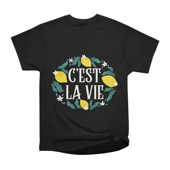 Cest la Vie T-Shirt Tee Gift For Him Merch For Her Apparel For Friend ...
