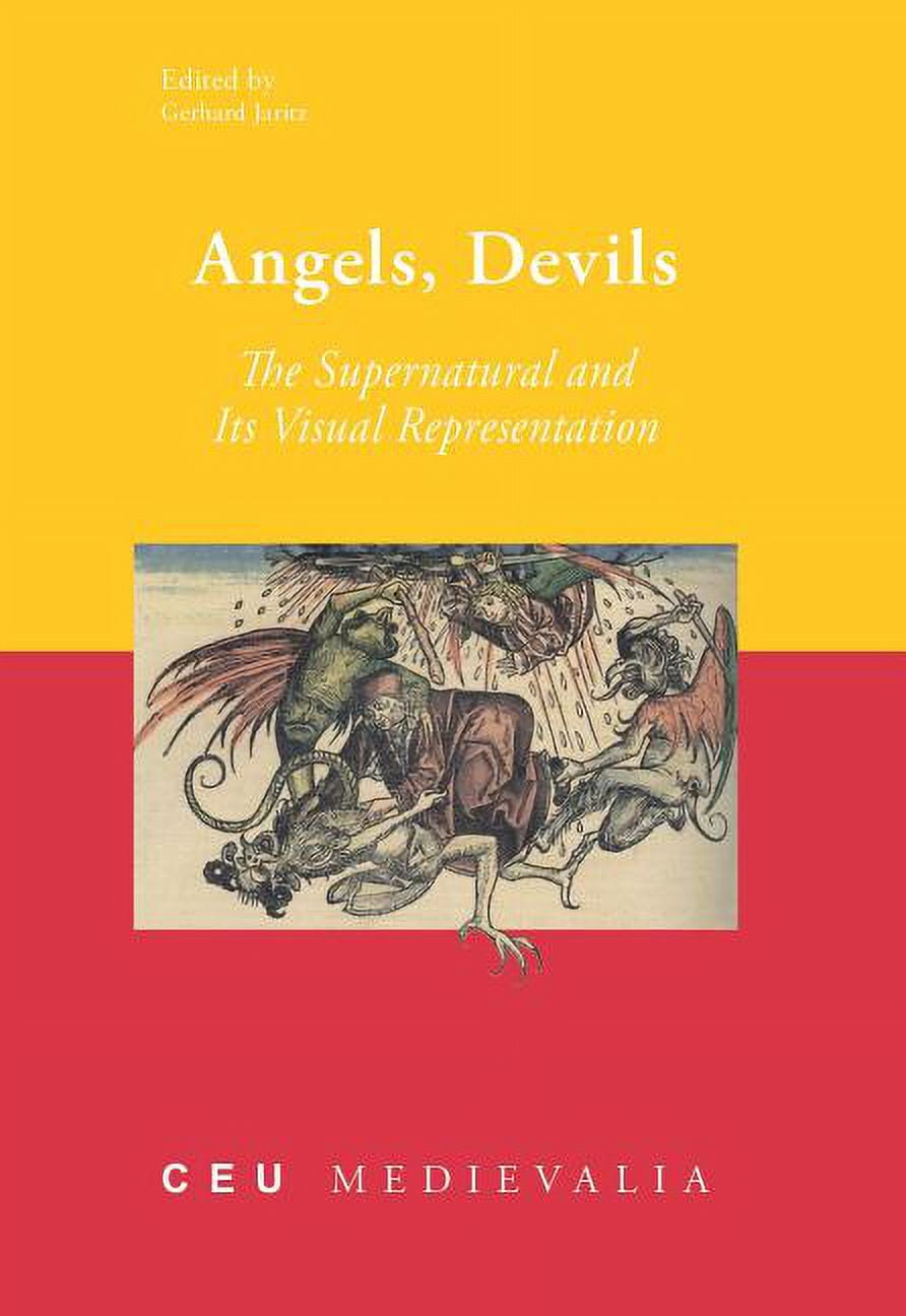 Ceu Medievalia: Angels, Devils: The Supernatural and Its Visual ...