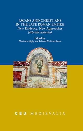 Pre-Owned Pagans and Christians in the Late Roman Empire: New Evidence ...
