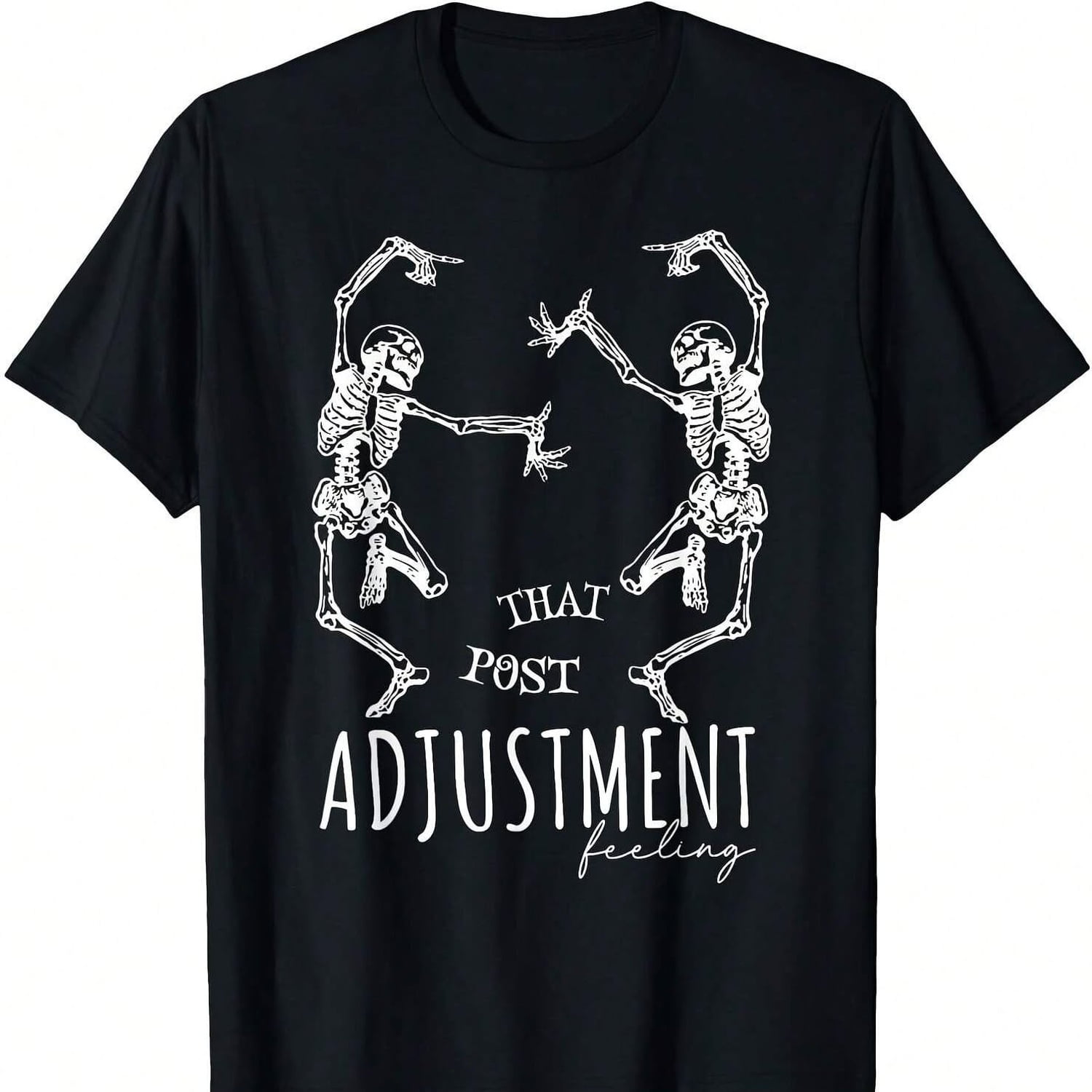 ChI1ROpractor Dancing Skeletons That Post Adjustt Feeling hirt ...