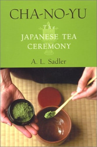 Pre-Owned Cha-No-Yu: Japanese Tea Ceremony (Paperback) 0804834075 ...
