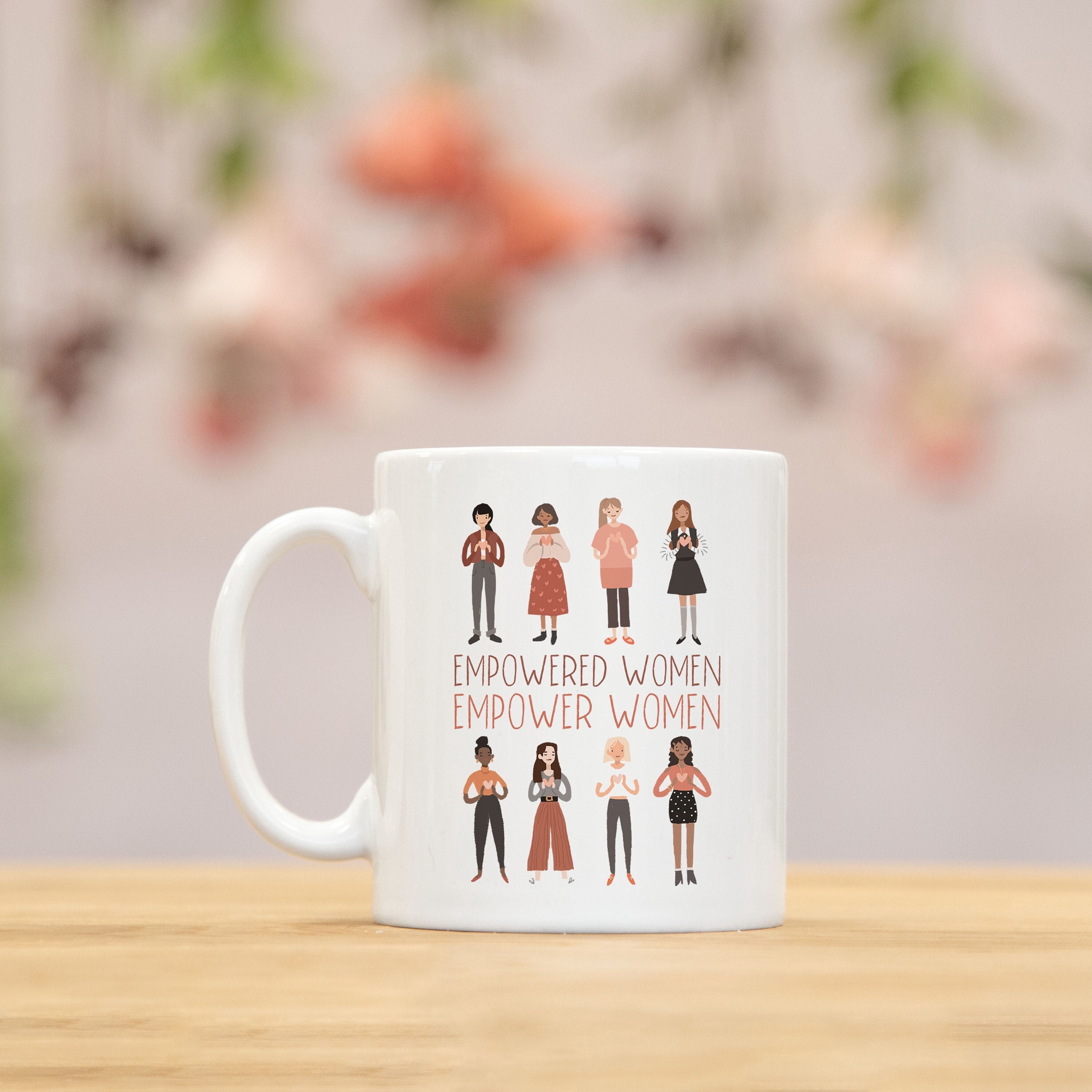 ChaChaCoo Empowered Women Empower Women mug, Feminist mugs, Mugs for ...