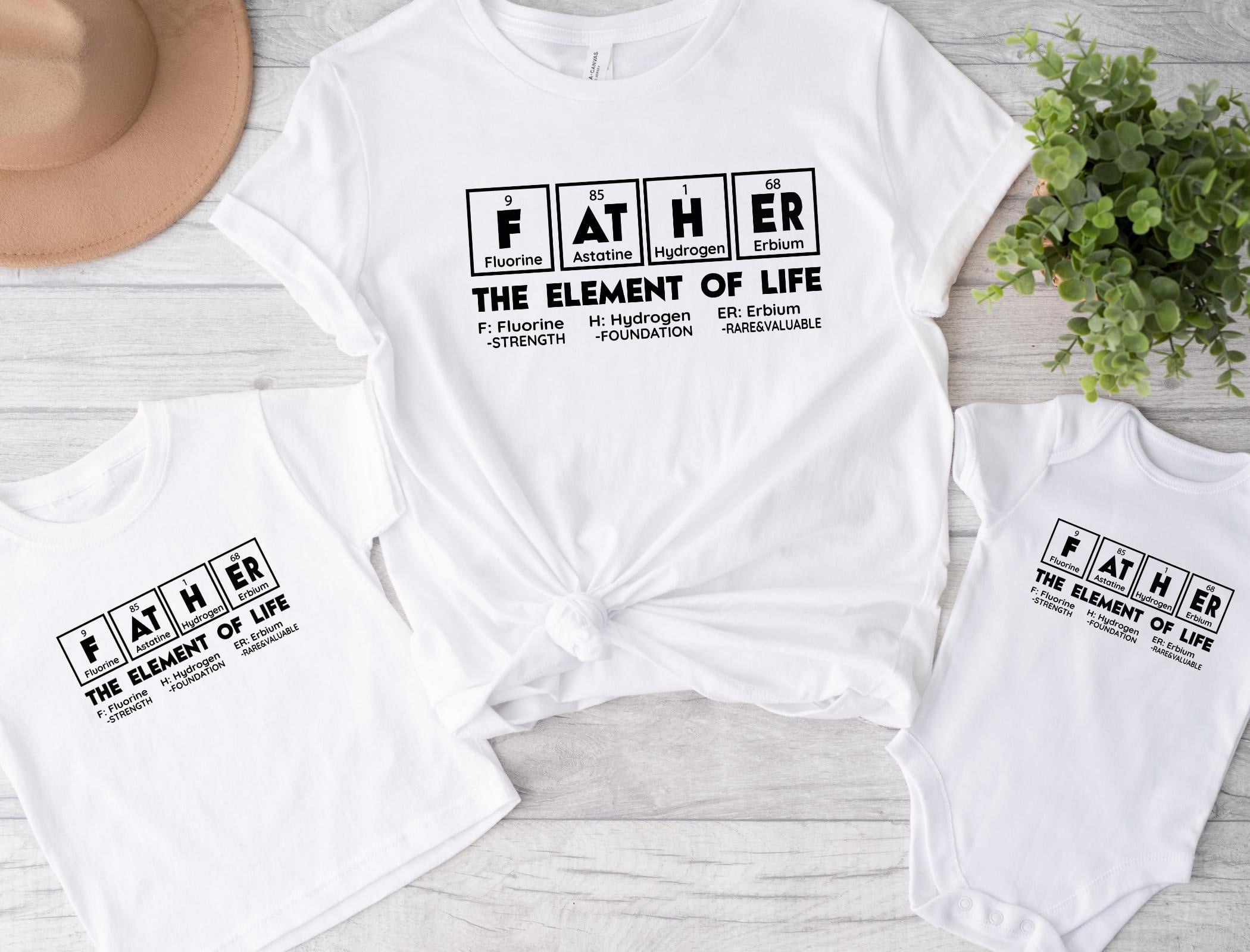 ChaChaCoo Father Element Shirt, Essential Element, The element of life ...