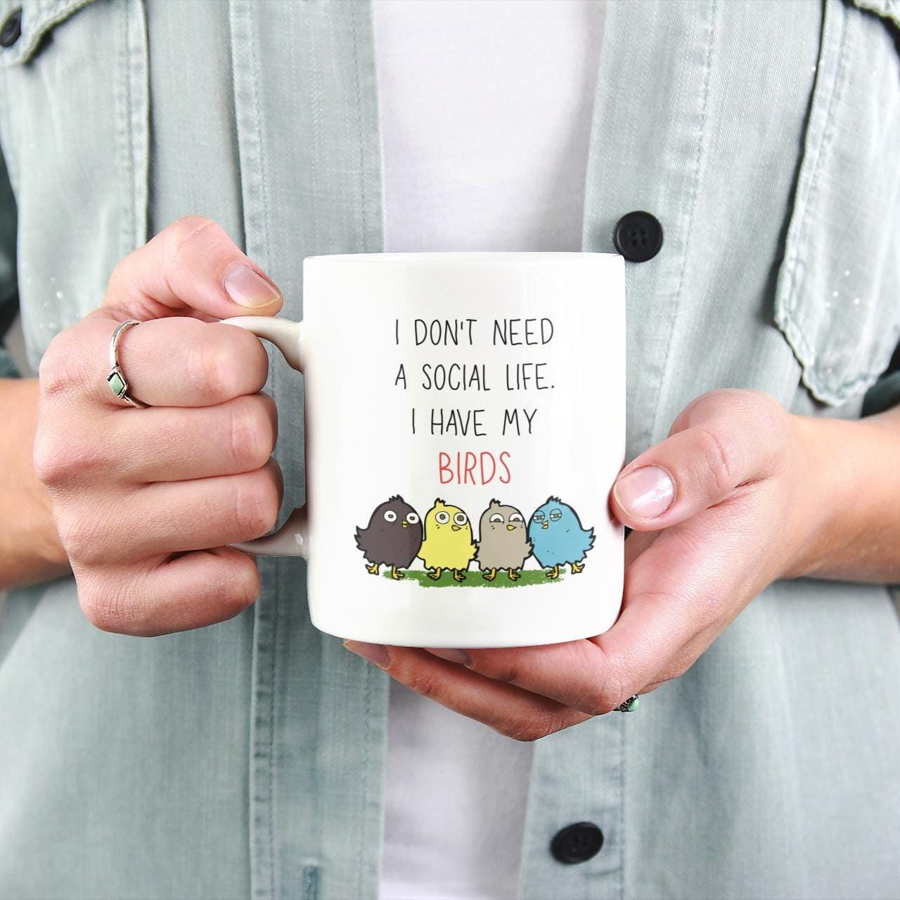 ChaChaCoo I Don't Need a Social Life I Have My Birds Coffee Cup, Bird ...
