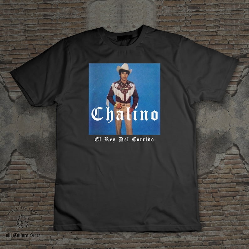 Chalino Sánchez, El Rey Del Corrido tribute, Mexican shirt, Regalos ...