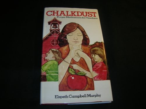 Pre-Owned Chalkdust : Prayer Meditations for Teachers (Hardcover) 9780801060656 - Walmart.com