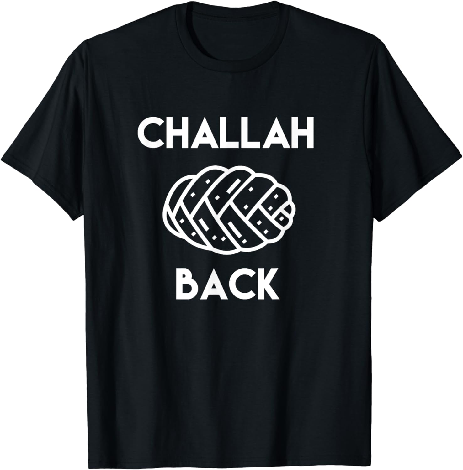 Challah Back | Funny Bread Tee | Food Shirts | Judaism - Walmart.com