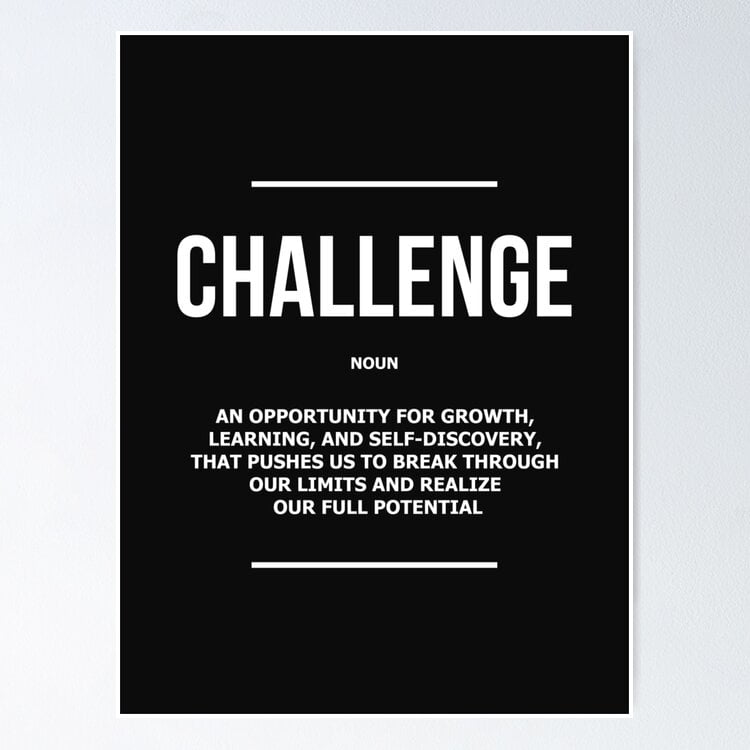 Challenge Definition Art Personal Development Quote Poster- Unframed ...
