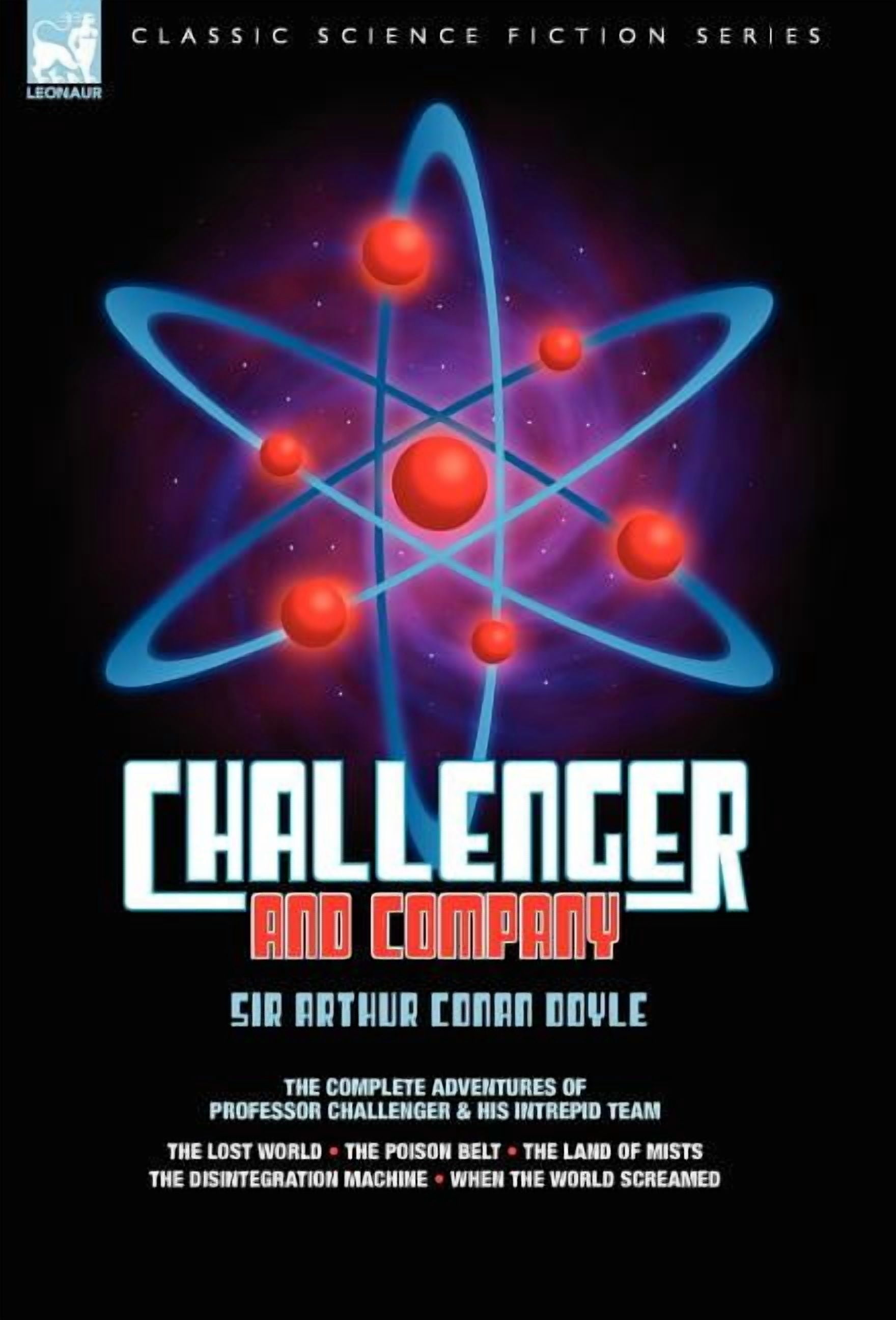 Challenger & Company: The Complete Adventures of Professor Challenger ...