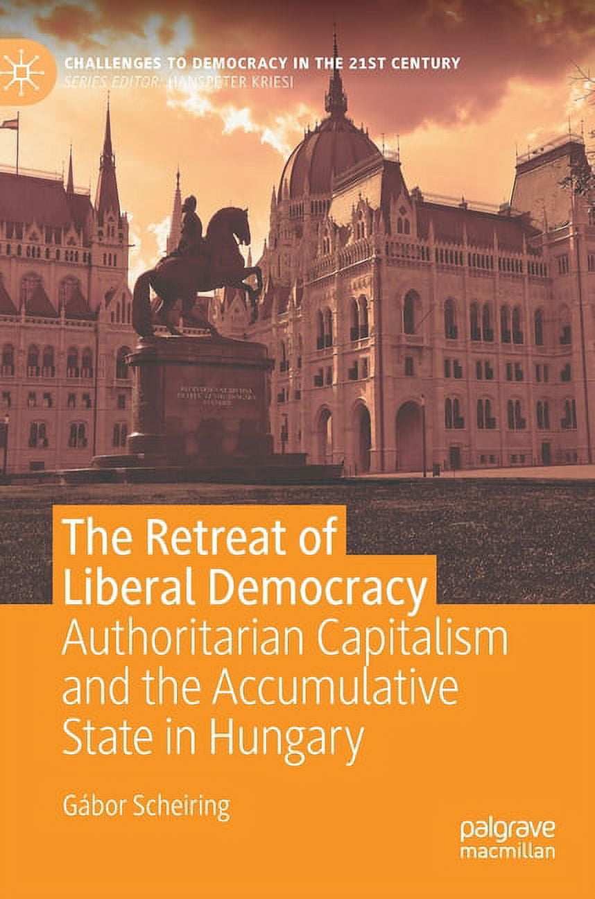 Challenges to Democracy in the 21st Cent The Retreat of Liberal ...