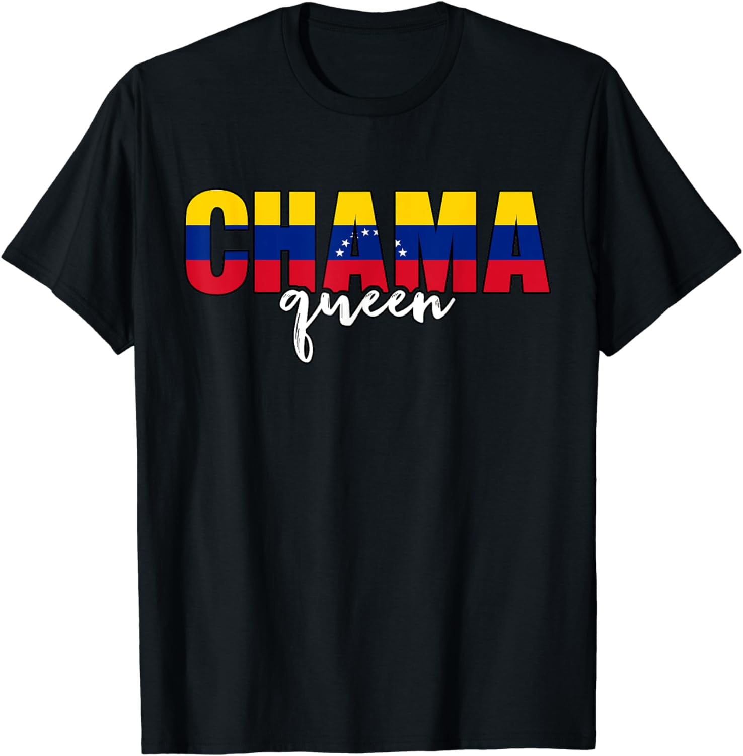 Chama Queen Bandera Venezuela Flag Franela Venezuelan Pride Cotton T ...