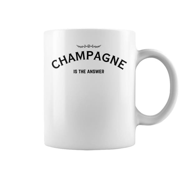 Champagne Is The Answer French Party Fashion Statement Quote Coffee ...
