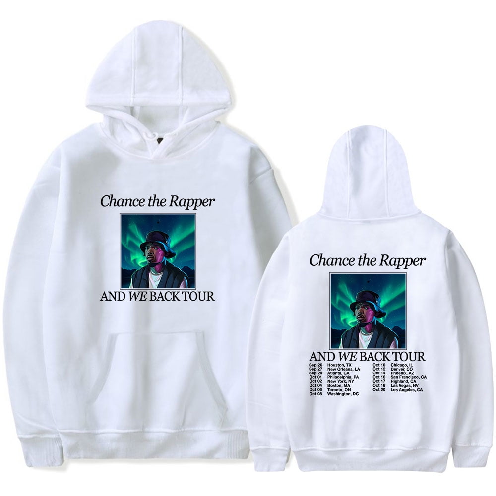 Chance The Rapper And We Back Tour Hoodies Women Men Casual Long Sleeve ...