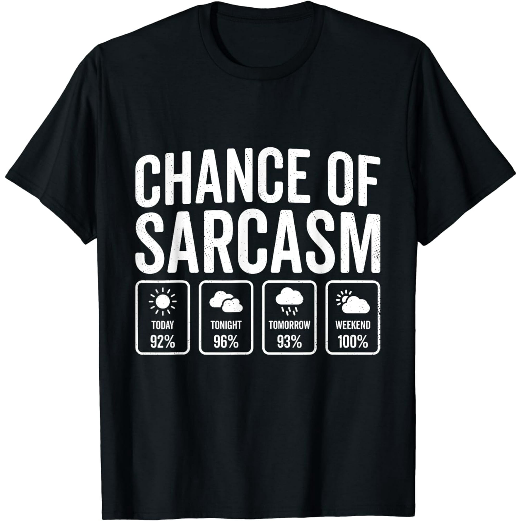 Chance of Sarcasm Funny Weather Humor Unisex Short Sleeve T-Shirt ...