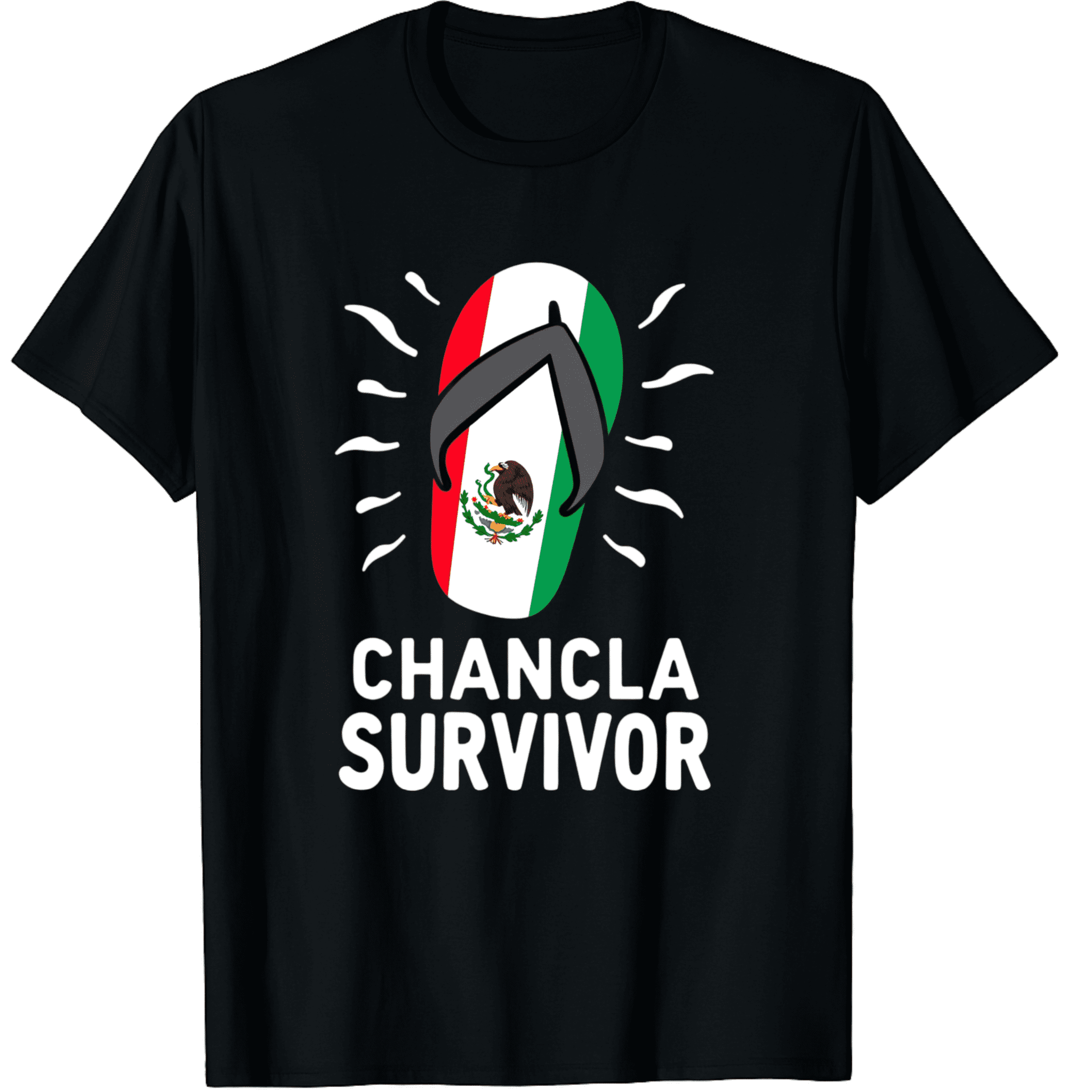Chancla Survivor Funny Mexican Flag Joke Men Women Short Sleeve Graphic ...
