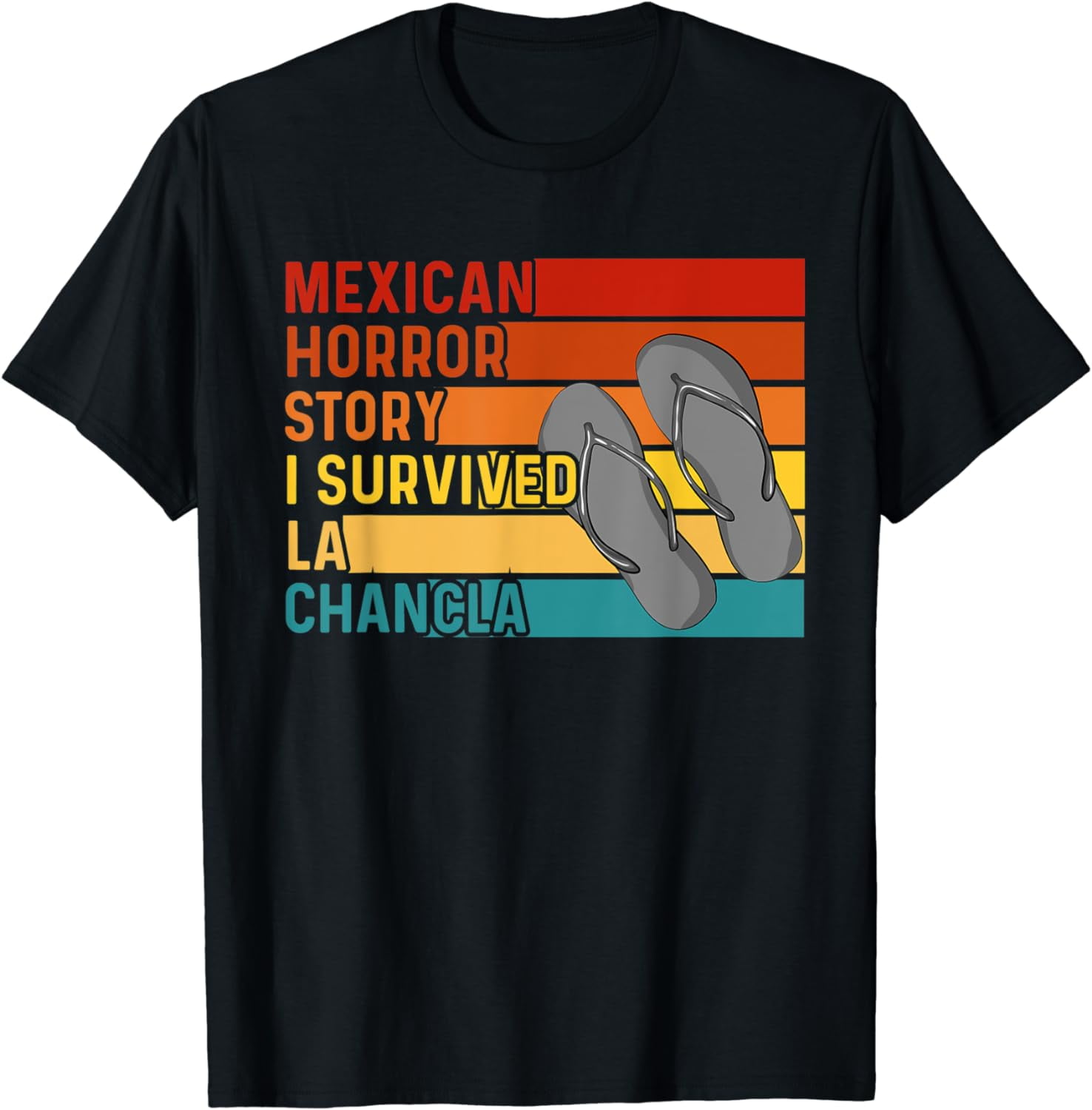 Chancla Survivor Funny Spanish Joke Mexican Meme Saying T-Shirt ...