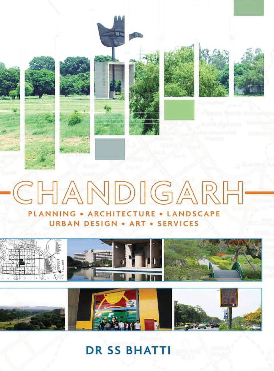 Chandigarh : Planning - Architecture - Landscape - Urban Design - Art ...