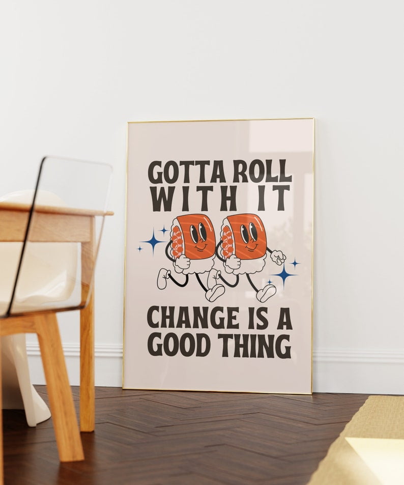 Change Is Good Wall Art • Retro Sushi Roll Kitchen Quote Poster • 70s ...