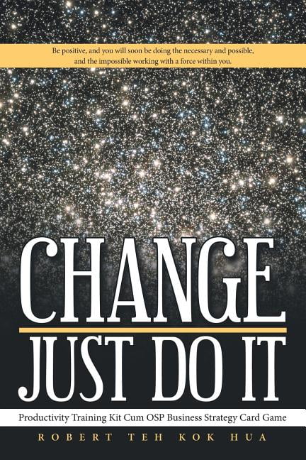 Change-Just Do It: Productivity Training Kit Cum OSP Business Strategy Card Game (Paperback) by ...