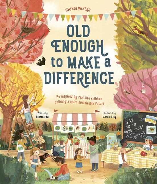 Changemakers Old Enough to Make a Difference: Be Inspired by Real-Life ...