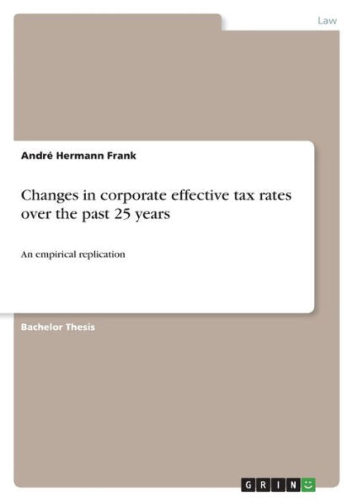 Changes In Corporate Effective Tax Rates Over The Past 25 Years: An ...