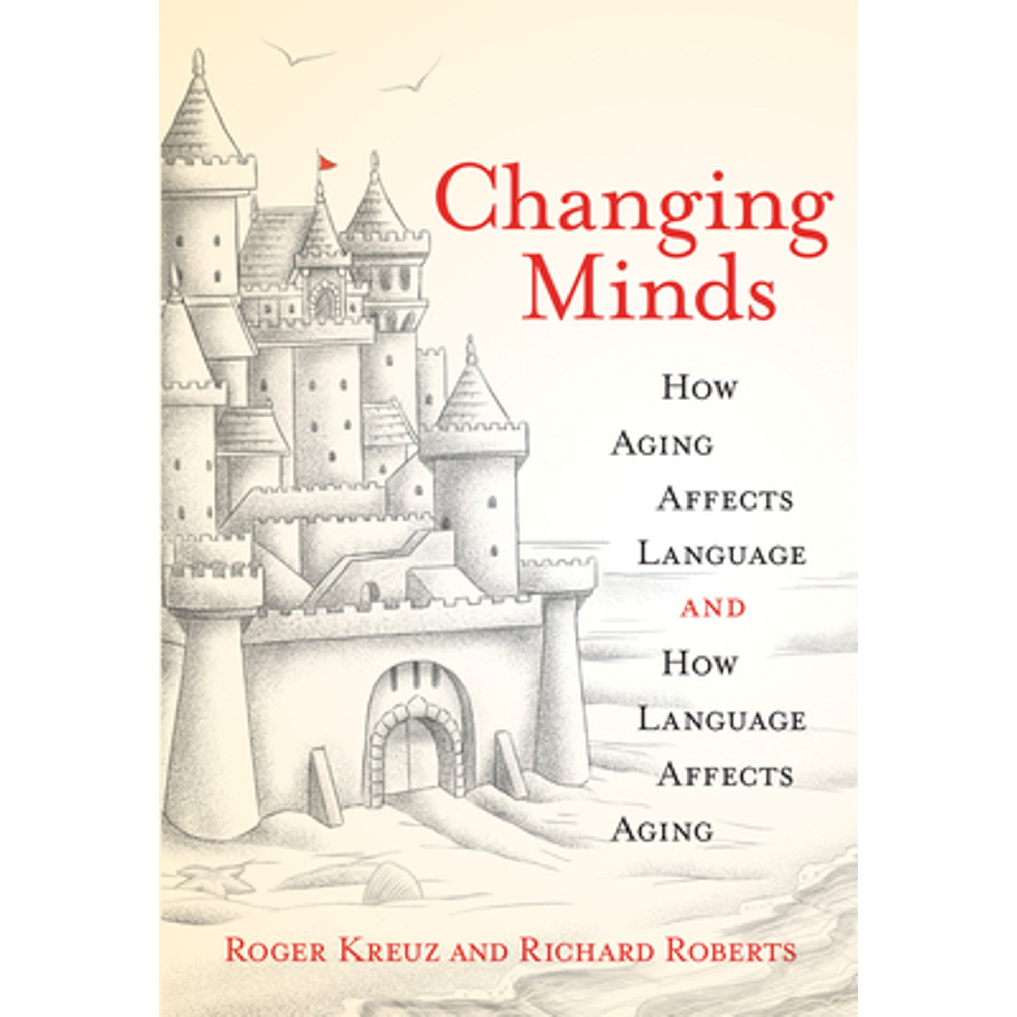 Pre-Owned Changing Minds: How Aging Affects Language and How Language ...