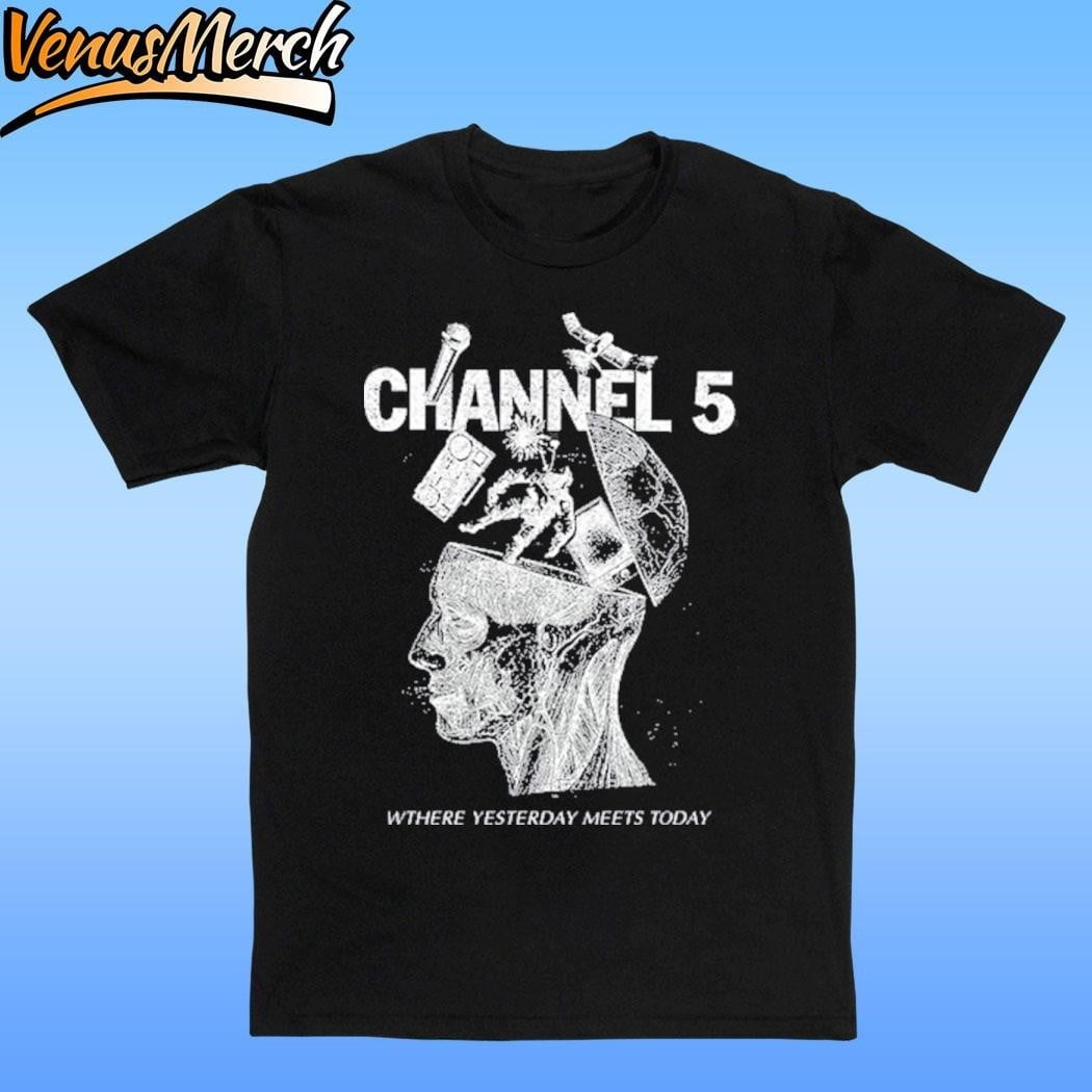 Channel-5-yesterday-meets-today-shirt-shirt - Walmart.com