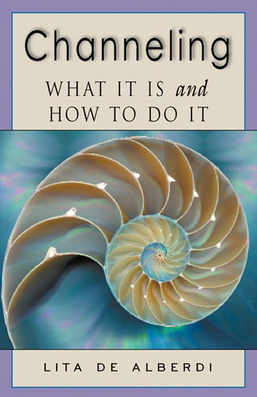 Channeling : What It Is and How to Do It (Paperback) - Walmart.com