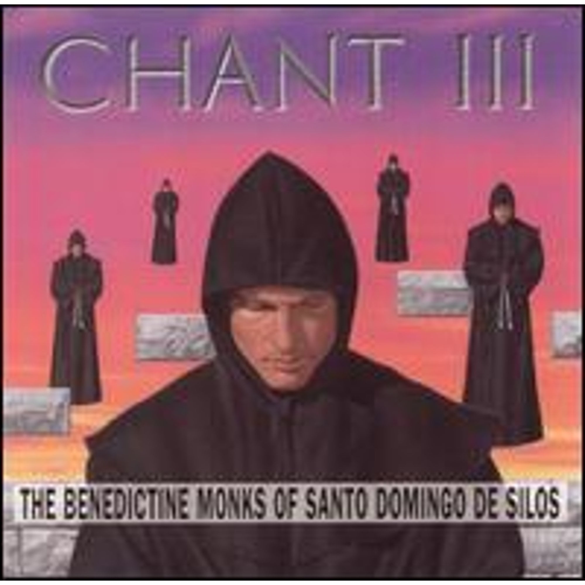 Chant III (CD) by The Benedictine Monks - Walmart.com