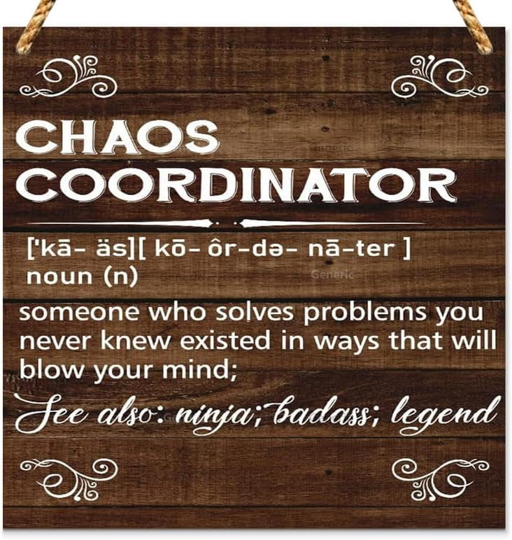 Chaos Coordinator Definition Wood Decor Sign, Chaos Coordinator Printed ...