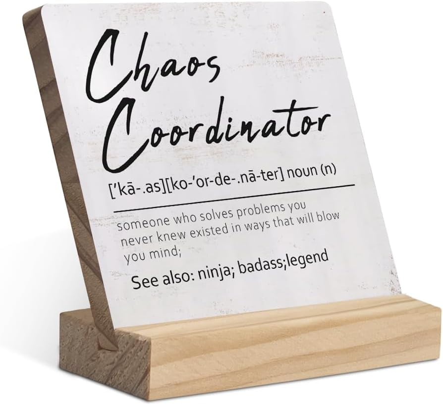 Chaos Coordinator Definition Wood Plaque With Wooden Stand,Motivational ...