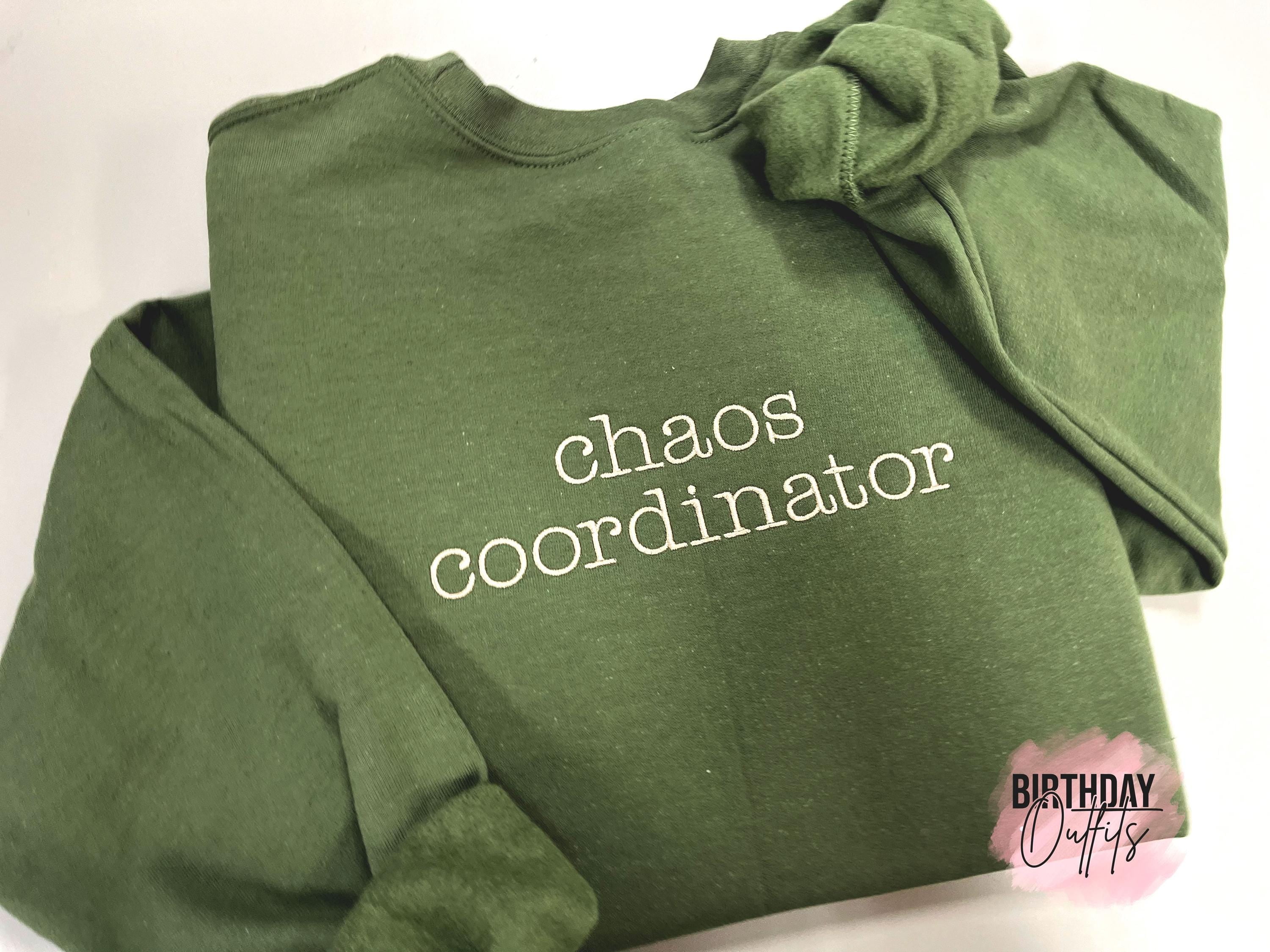 Chaos Coordinator Embroidered Crewneck Sweatshirt, Funny Meme Trend ...