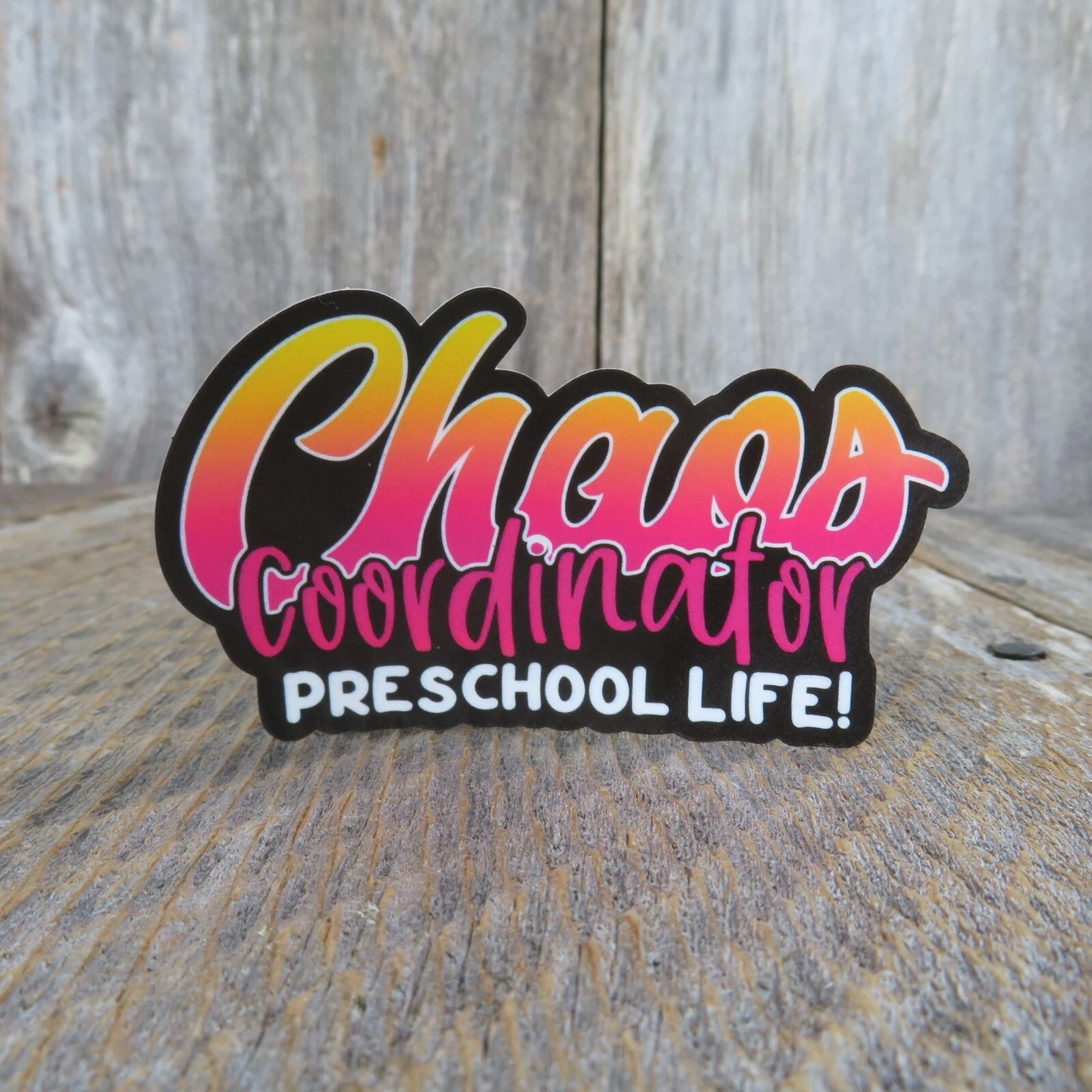 Chaos Coordinator Preschool Life Sticker Teacher Pink Yellow School ...