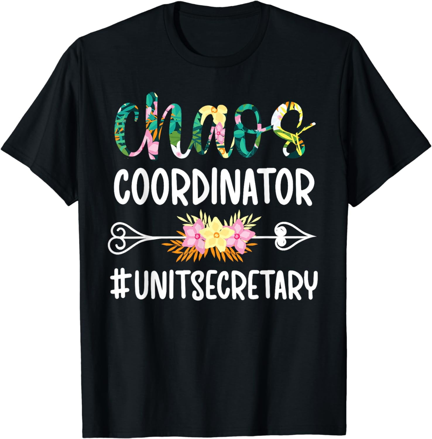 Chaos Coordinator Unit Secretary Funny Unit Secretaries T-Shirt ...