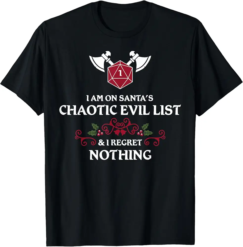 Chaotic Evil List Tabletop RPG D20 Funny Holiday Gaming T-Shirt up to ...