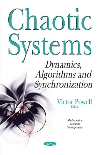 Chaotic Systems : Dynamics, Algorithms and Synchronization - Walmart.com