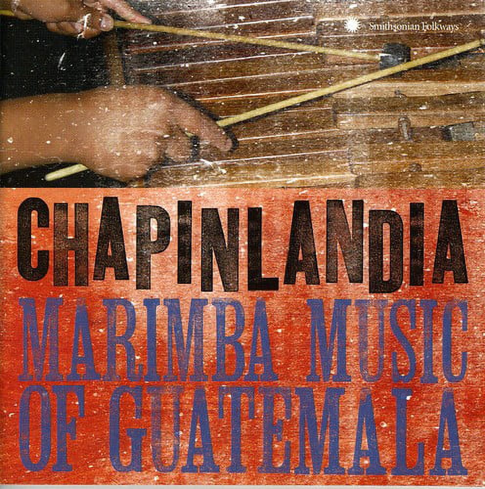 Chapinlandia - Marimba Music of Guatemala - Music & Performance - CD ...
