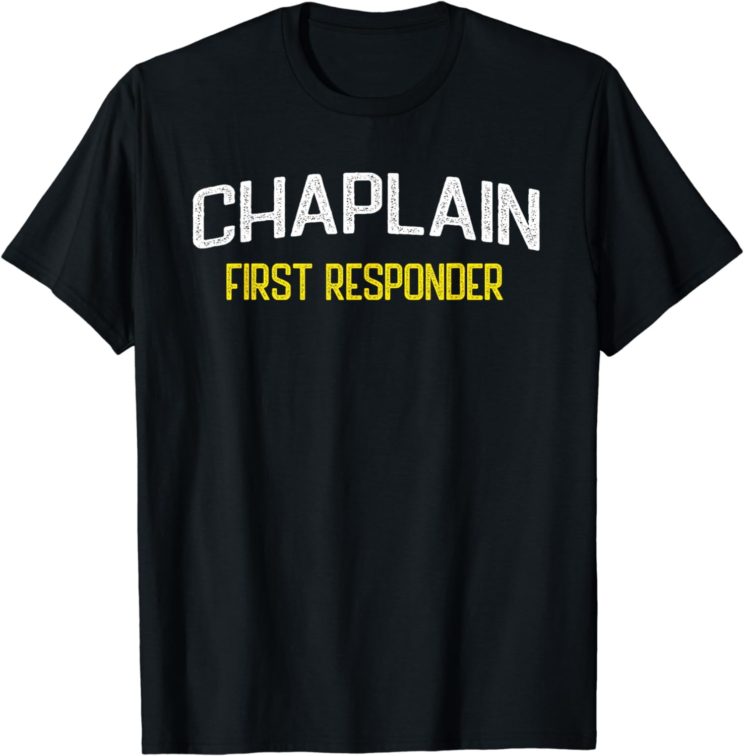 Chaplain at Work First Responder EMS Fire White Yellow T-Shirt ...