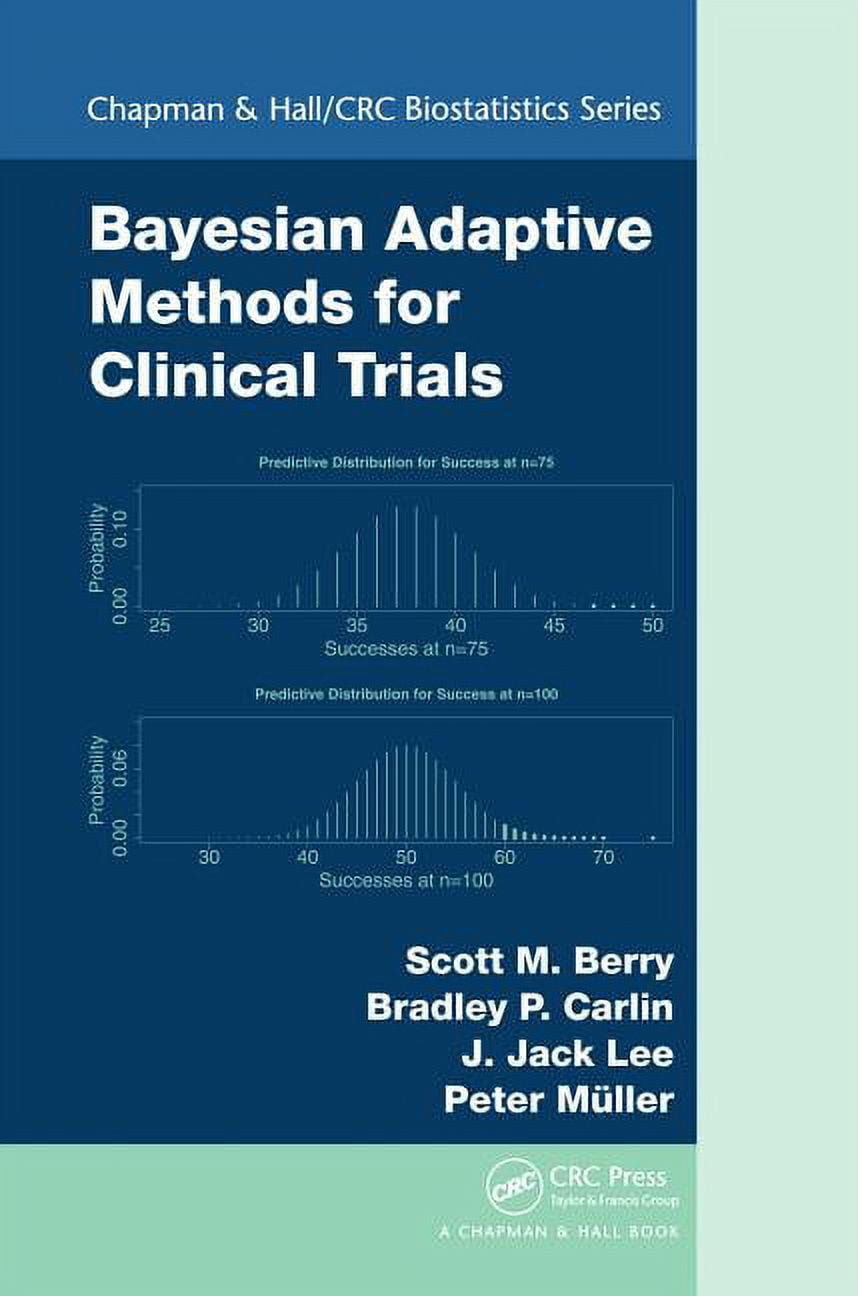 Chapman And Hall Crc Biostatistics Bayesian Adaptive Methods For Clinical Trials Hardcover