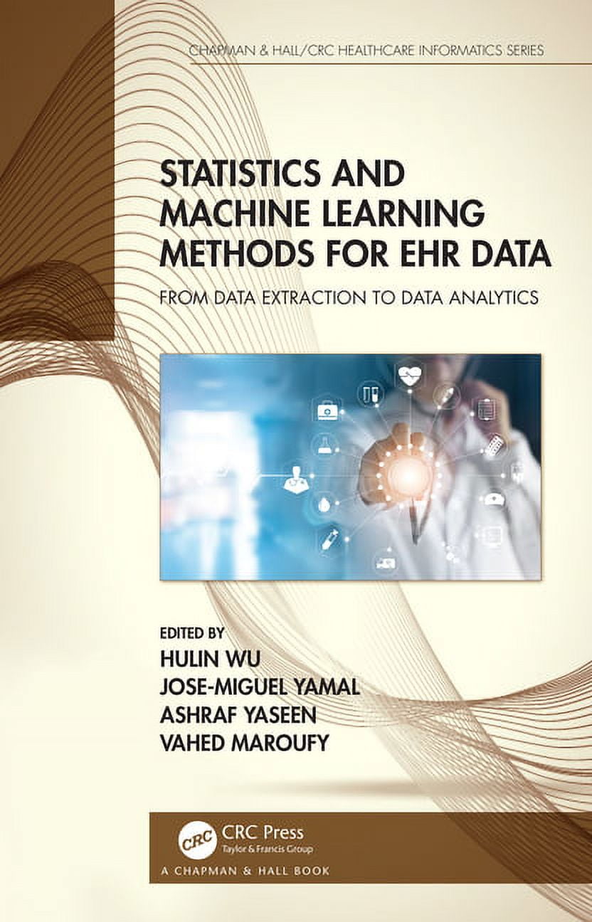 Chapman & Hall/CRC Healthcare Informatic Statistics and Machine ...