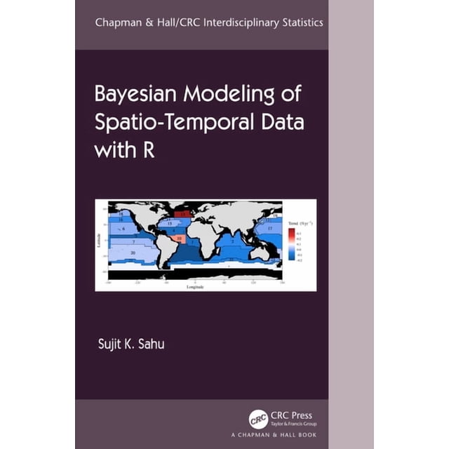 Chapman & Hall/CRC Interdisciplinary Sta Bayesian Modeling of Spatio ...